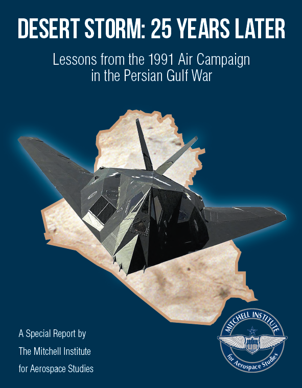 Desert Storm: 25 Years later – Lessons from the 1991 Air Campaign in ...
